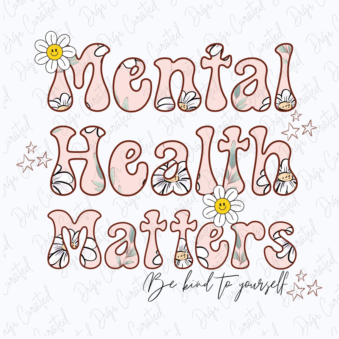 Mental Health Matters PNG Instant Download, Inspiration, Daisy's ...