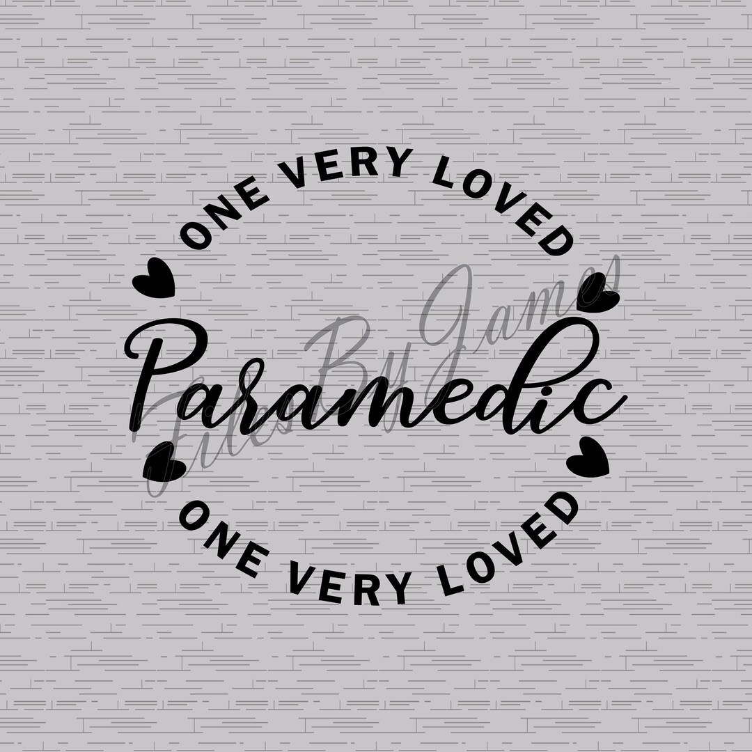 One Very Loved Paramedic EMT Ambulance Valentine's Day Appreciation ...