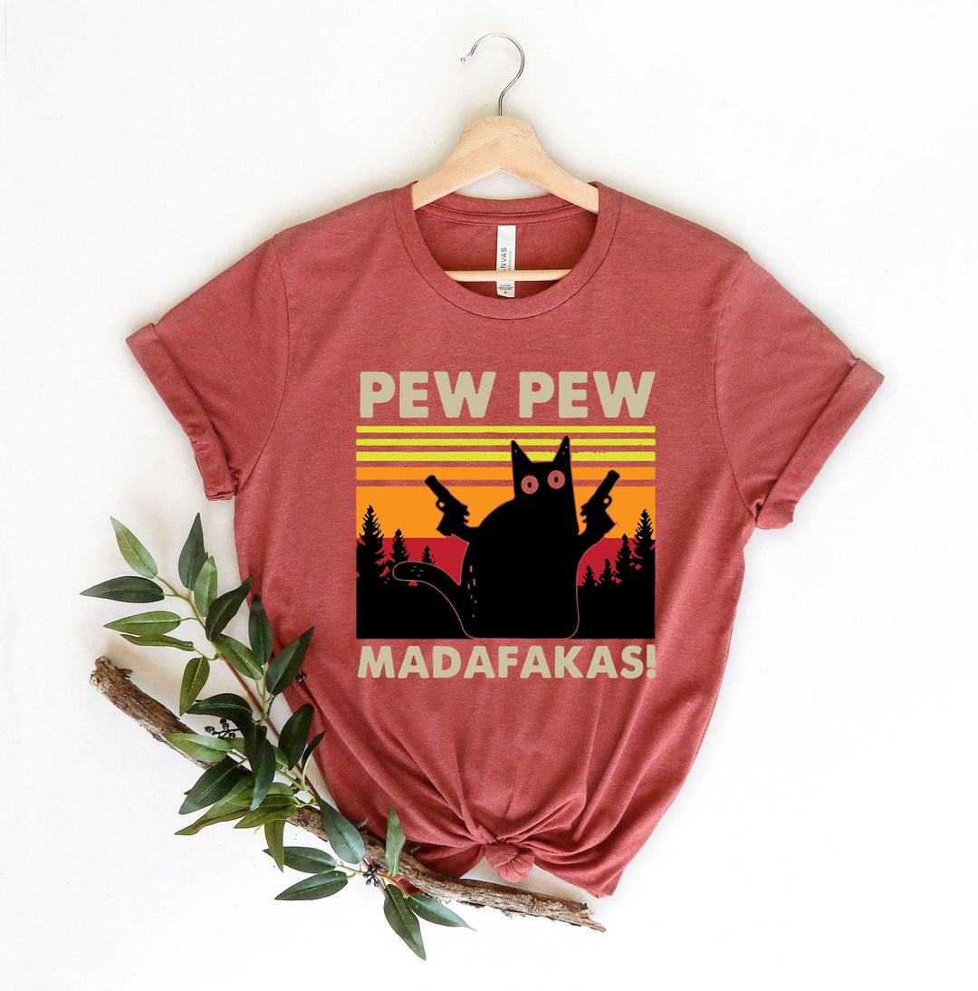 Pew Pew Shirt, Pew Pew Madafakas T-shirt, Sunset Shirt, Vintage Shirt ...