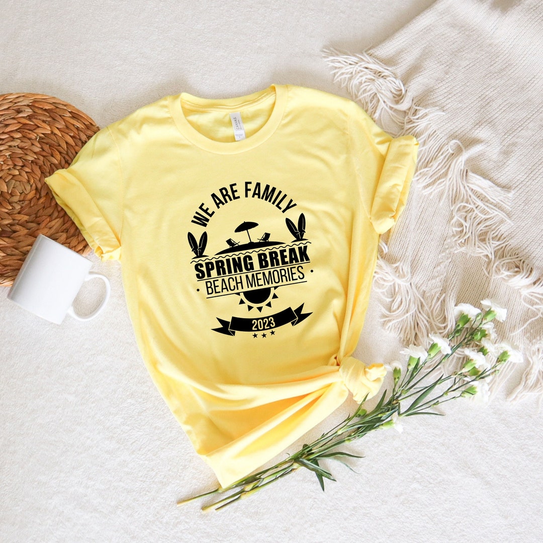 We Are Family Shirt, Spring Break Beach Memories Shirt, Family Matching ...