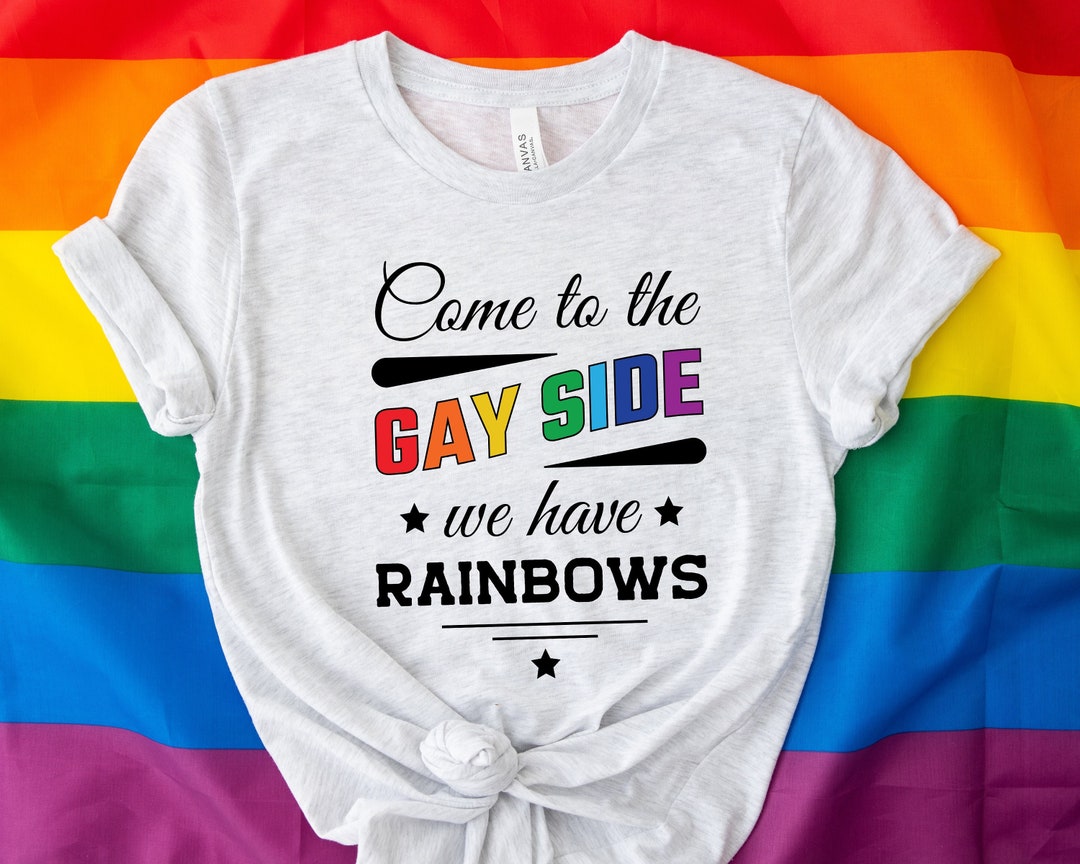 Come to the Gay Side | Love is Blind, Gay Pride LGBTQ Shirt, Pride ...