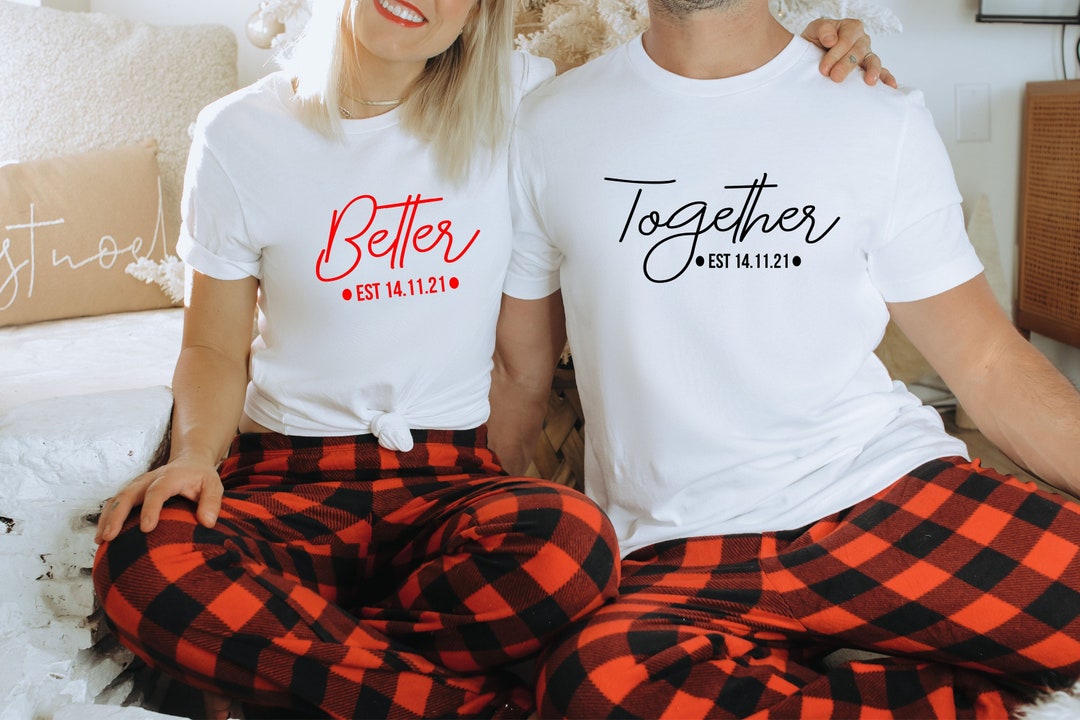 Better Together Shirts, for Him Shirts, for Boyfriend Shirts, Valentines Day Shirt, Couple Shirt ...