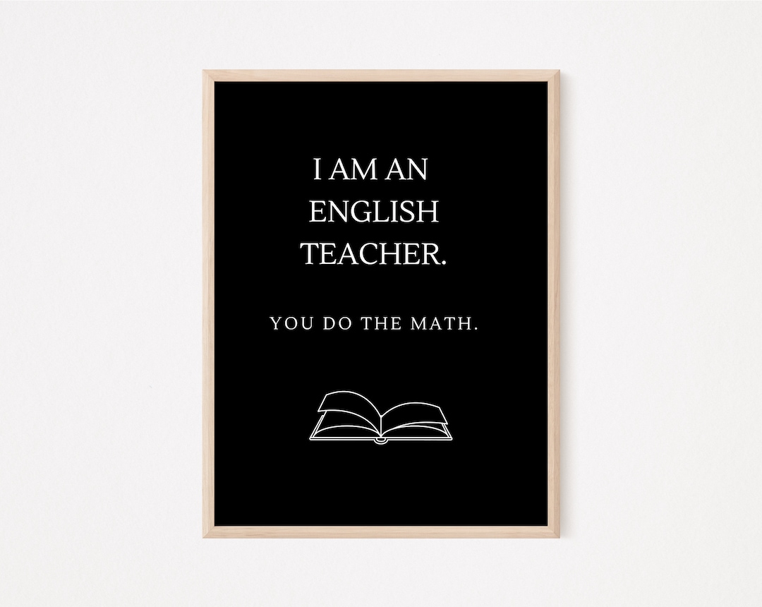 Funny English Teacher Poster: Sarcastic Quote Gift (digital Download ...