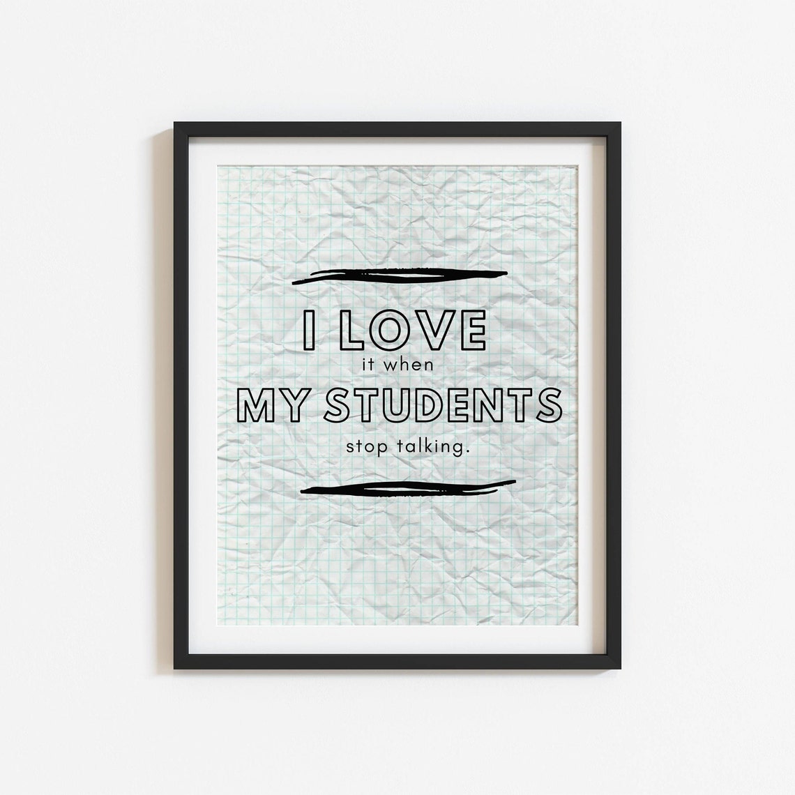 I Love My Students Funny Wall Art Gift for Educators Digital | Etsy