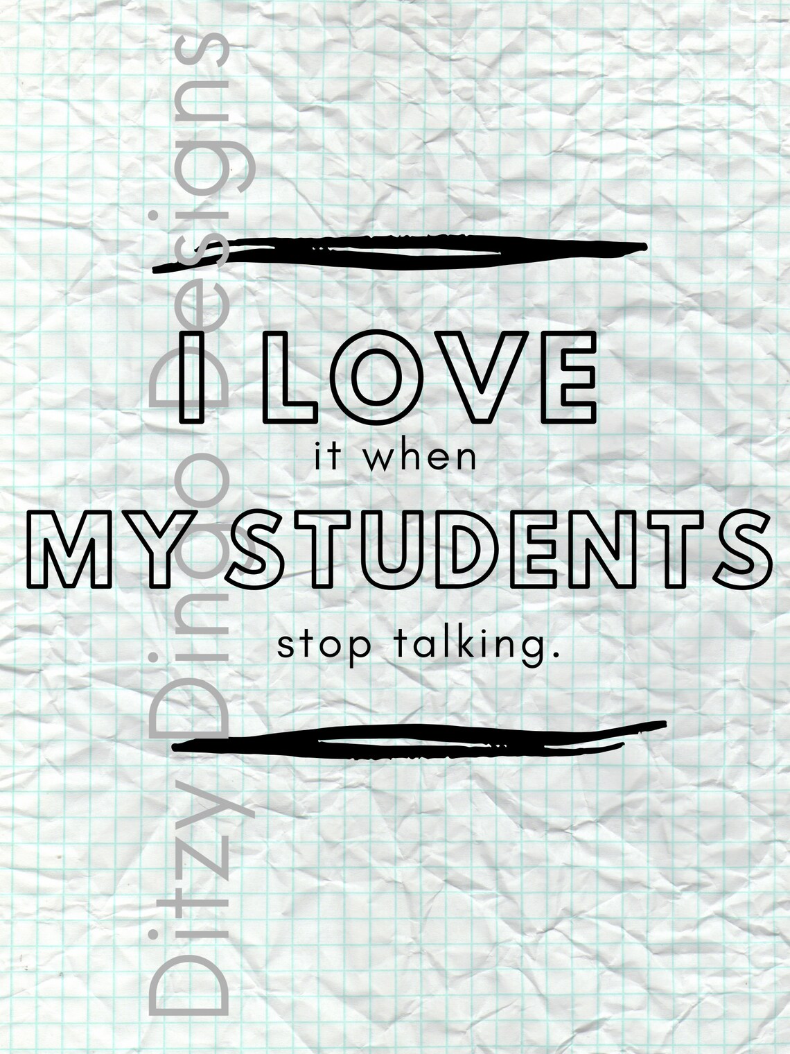 I Love My Students Funny Wall Art Gift for Educators Digital | Etsy