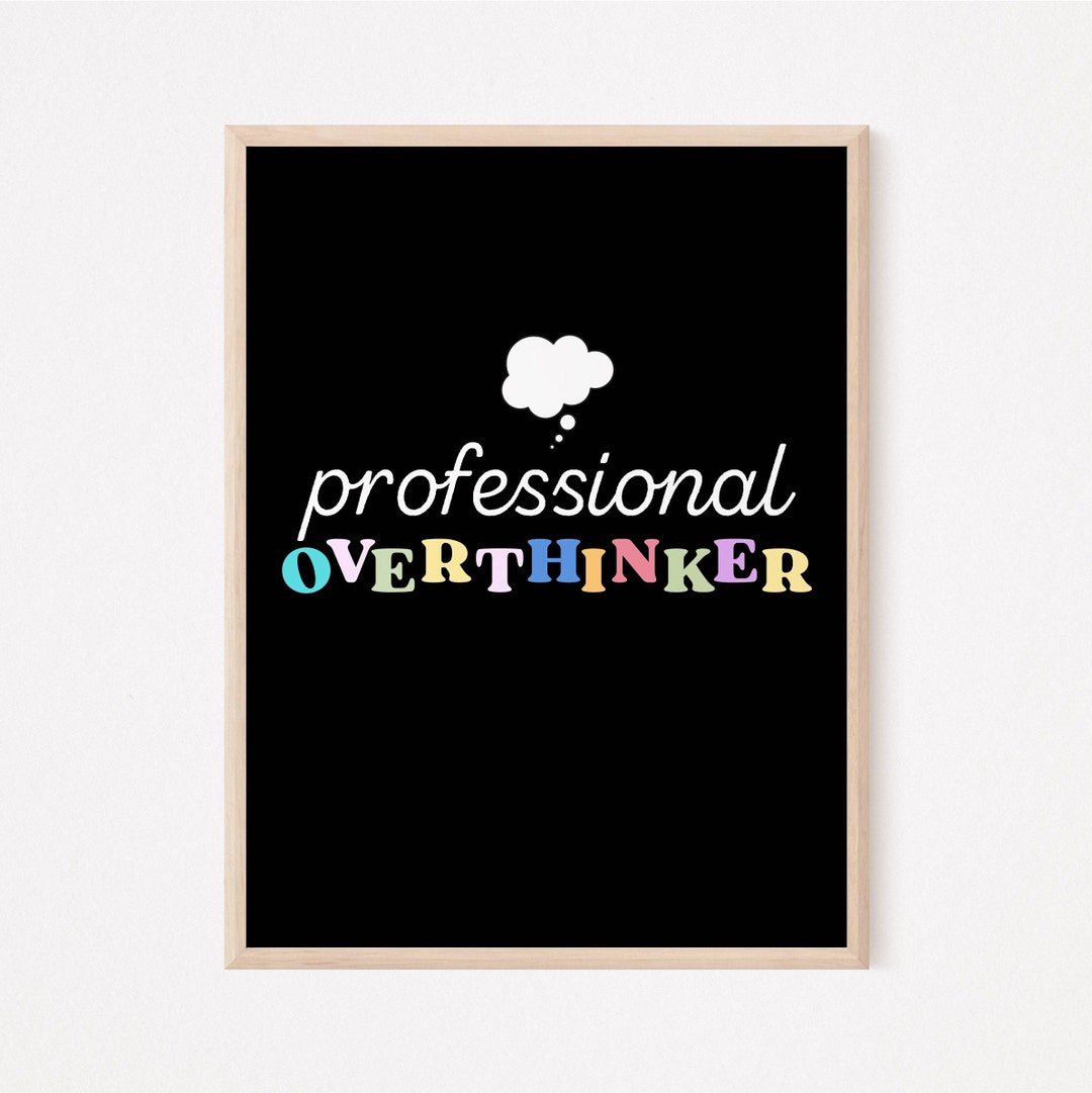 Professional Overthinker Poster: Millennial Humor Art (digital Download ...