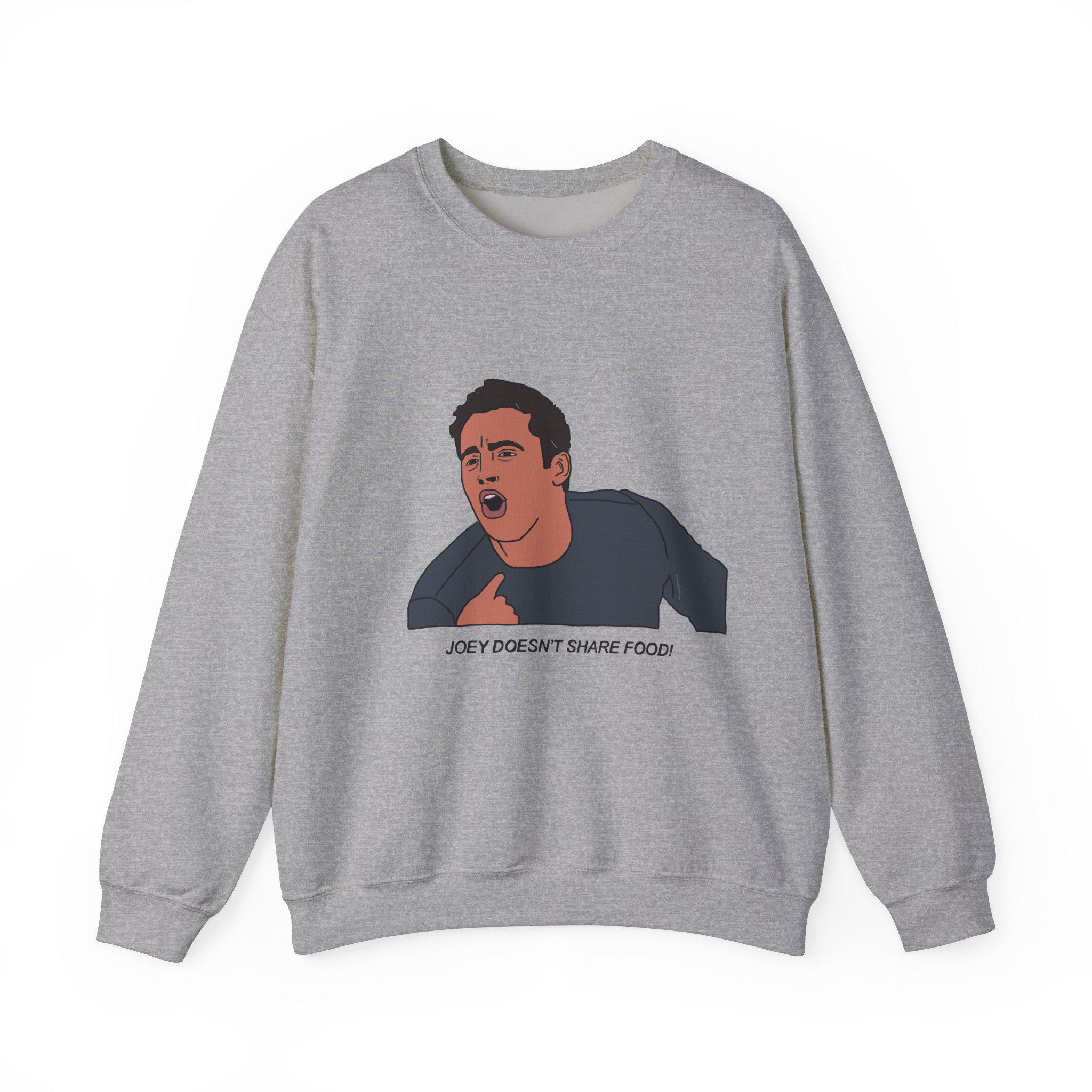Joey Doesn't Share Food Sweatshirt Friends 90's Tv Show Joey Tribbiani ...