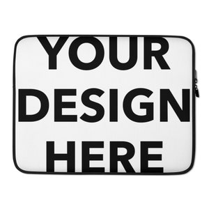 Custom Laptop Sleeve, Customized Laptop Case, Personalized Laptop Cover ...