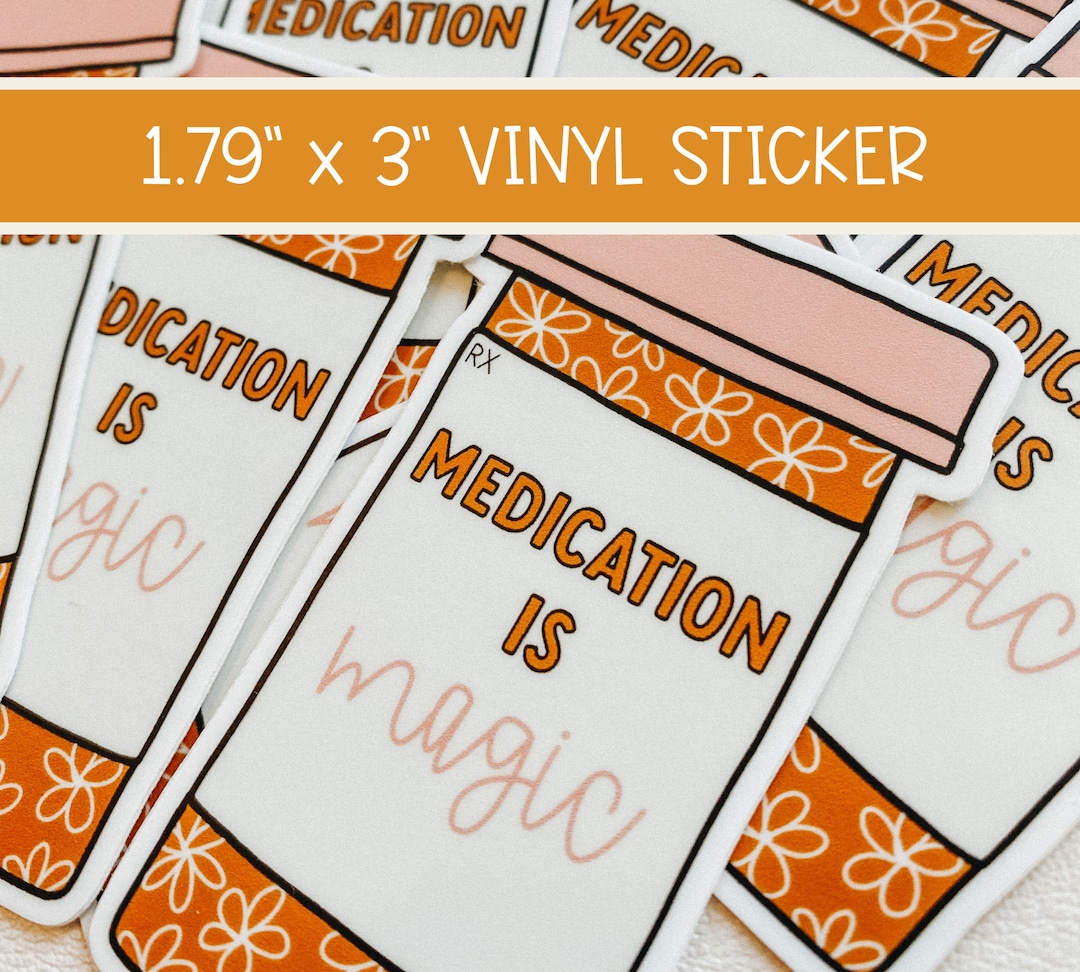 Medication is Magic Medication Matte Sticker / Decal - Etsy