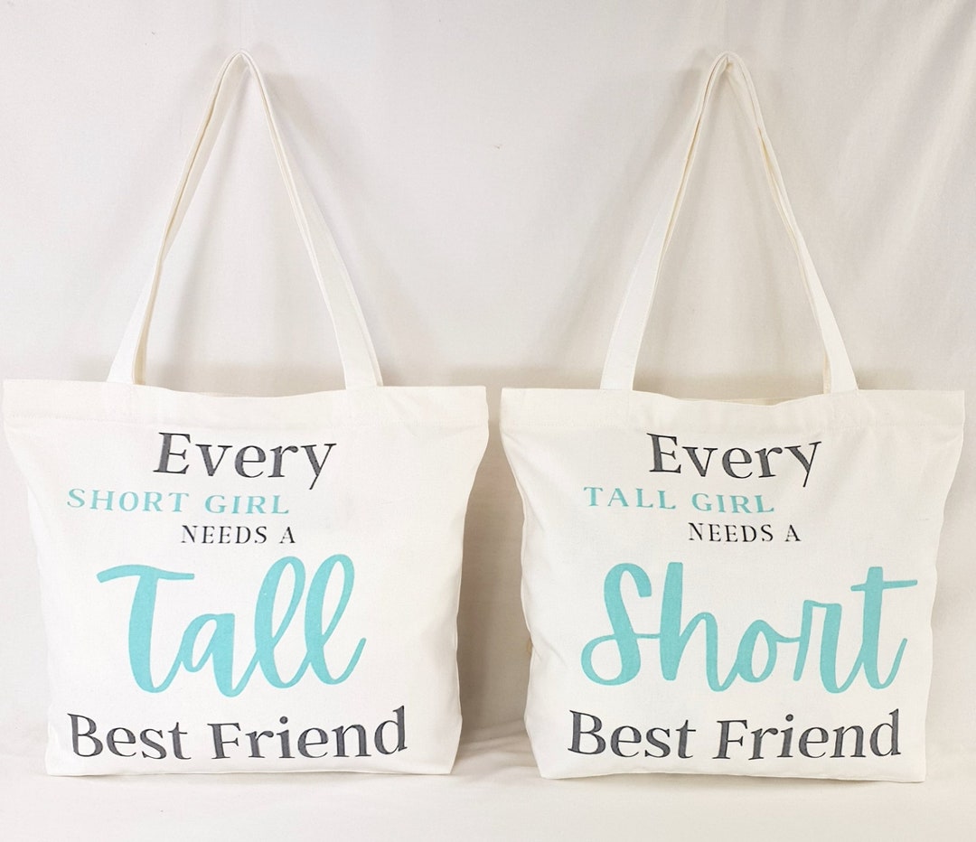 Tall and Short Friend Bags| Short Friend Tall Friend| Bestie Bags ...