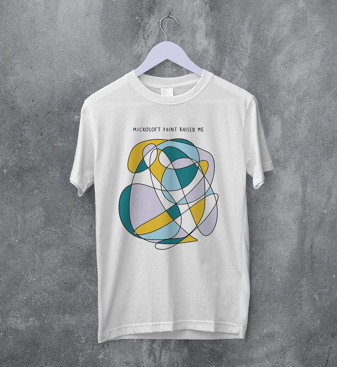 Microsoft Paint Raised Me T-shirt, Graphic Design Humor, Computer 90s ...