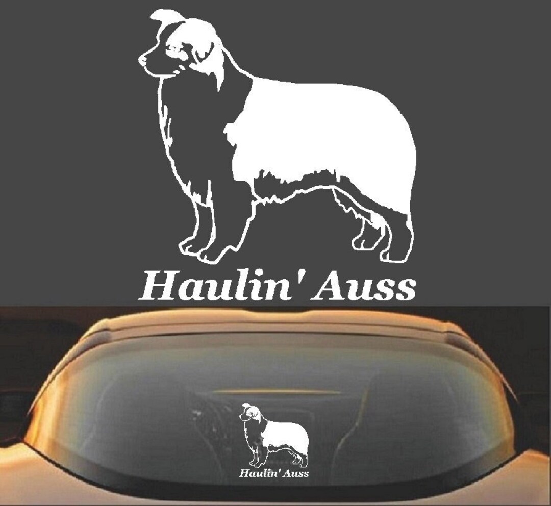 Australian Shepherd Haulin' Auss Funny Vinyl Decal Sticker - Etsy