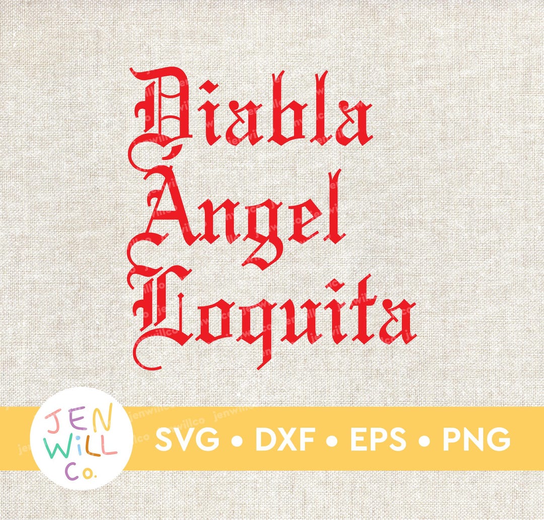 Diabla Angel Loquita - Bad Bunny Fan Tee, SVG, Dxf, Eps and Png, Clip ...