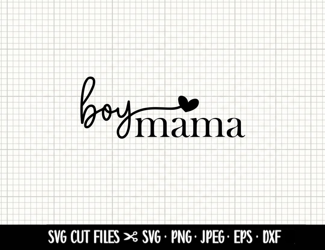 Boy Mama Svg,boy Mama Png,boy Mama Shirt Svg,mom of Boys Svg - Etsy