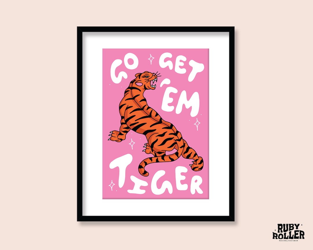 Go Get 'em Tiger Art Print | A5 A4 A3 | Y2K 90s Funky Poster | Retro ...