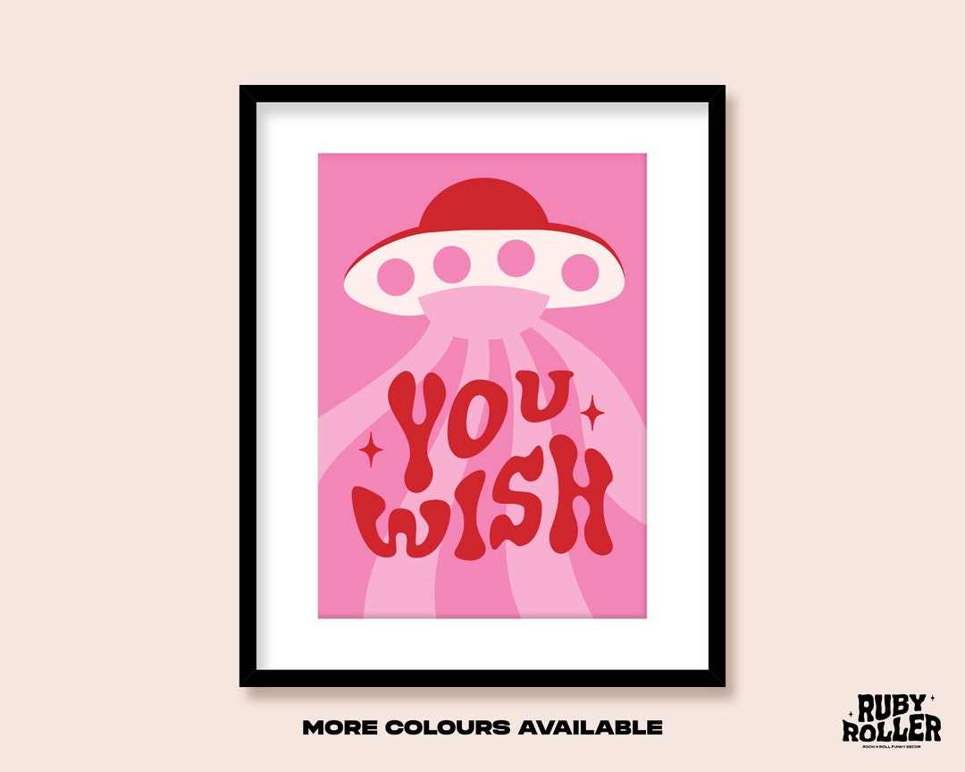 You Wish UFO Inspirational Art Print | A5 A4 A3 | Scifi Alien ET ...