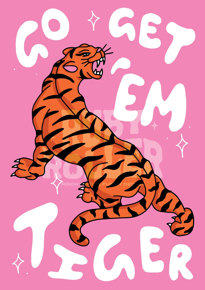 Go Get 'em Tiger Art Print A5 A4 A3 Y2K 90s Funky - Etsy