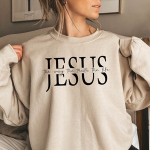 Jesus Sweatshirt, Christian Hooded, Jesus the Way the Truth the Life ...