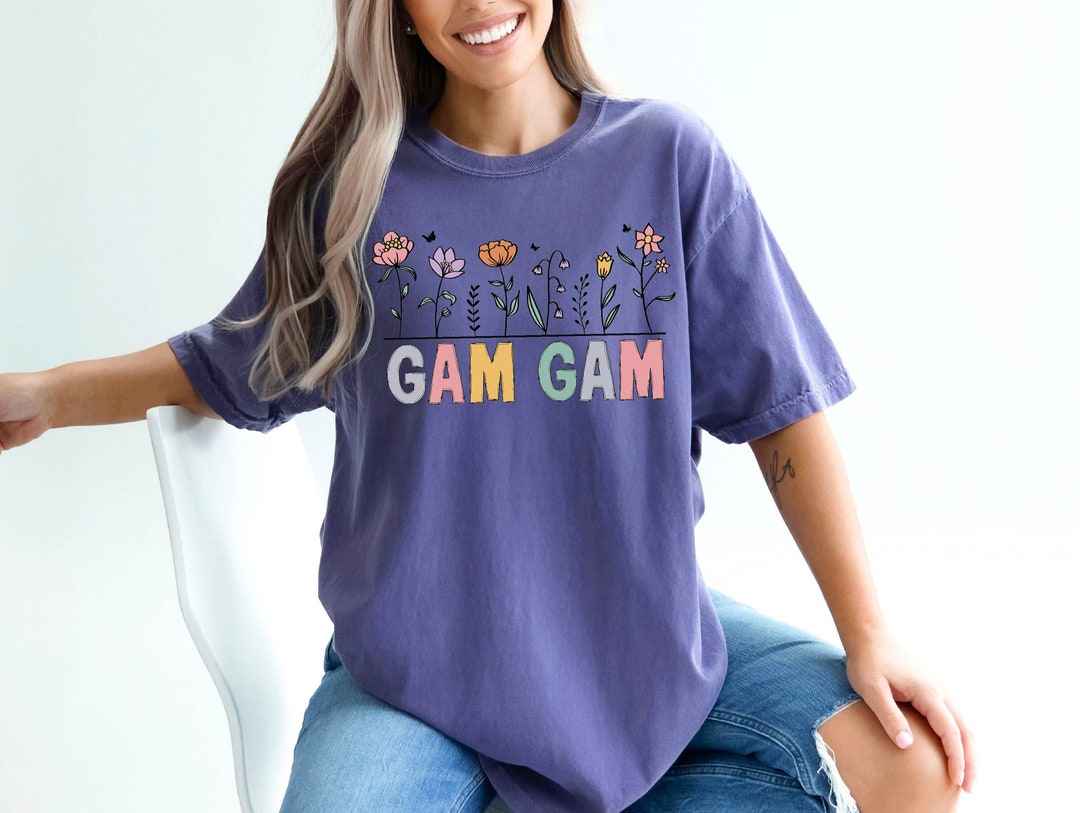 Gam Gam Shirt, Gam Gam Comfort Colors Shirt, Cute Gam Gam Tshirt, Gam ...