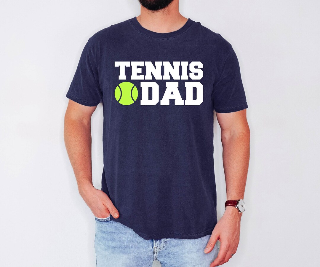 Tennis Dad Shirt, Tennis Player Father's Day Gift, Father’s Day Gift ...