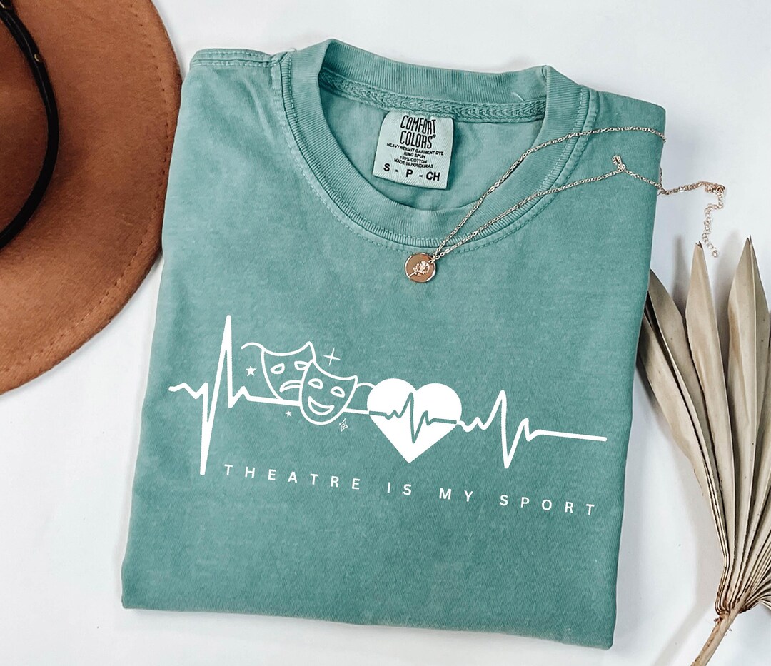 Theatre Heartbeat Shirt, Drama Musical Lover Gift, Theatre is My Sport ...