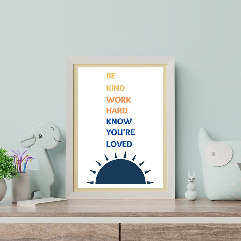 Be Kind Work Hard Know You're Loved Wall Art, Nursery Room Wall Print ...