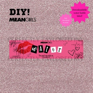Downloadable MEAN GIRLS Themed Water Bottle Labels for Birthday and ...