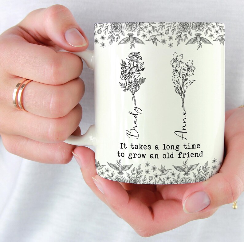 Personalized Friend Gifts, It Takes A Long Time to Grow an Old Friend ...
