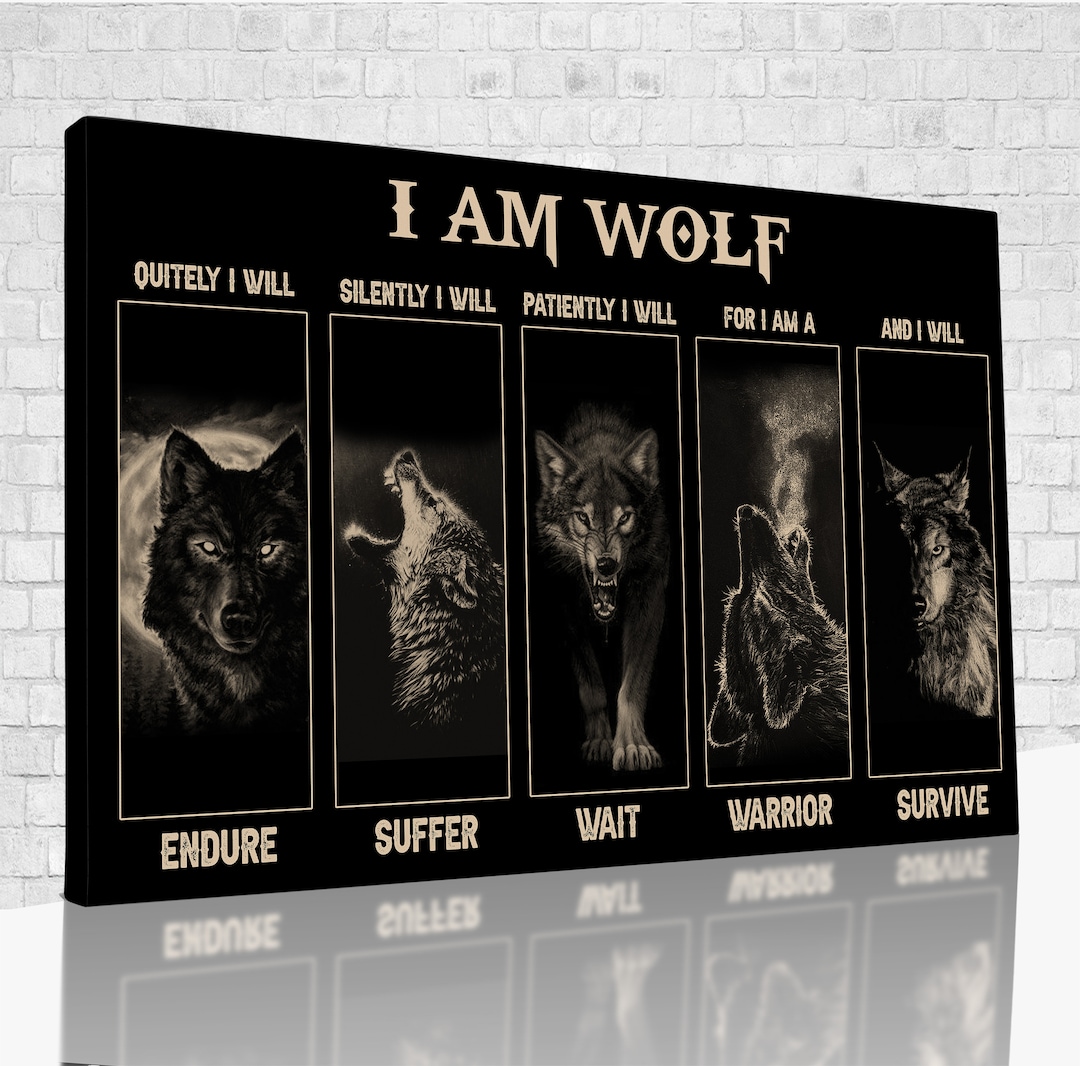 I Am Wolf Canvas, Wolf Poster, Wild Animal Art Print, Gift for Wolf's ...