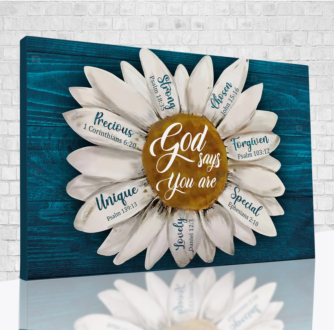 Daisy Flower Poster, God Says You Are Canvas, Gift Ideas for Daisy's ...