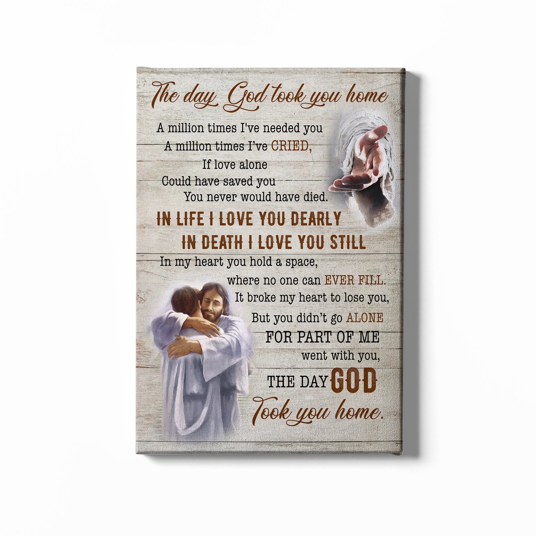 The Way God Took You Home Canvas, Jesus Poster, Jesus Wall Art ...