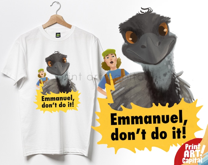 EMMANUEL DON'T Do It Emmanuel No, Emmanuel the Emu, Funny Tiktok Shirt ...