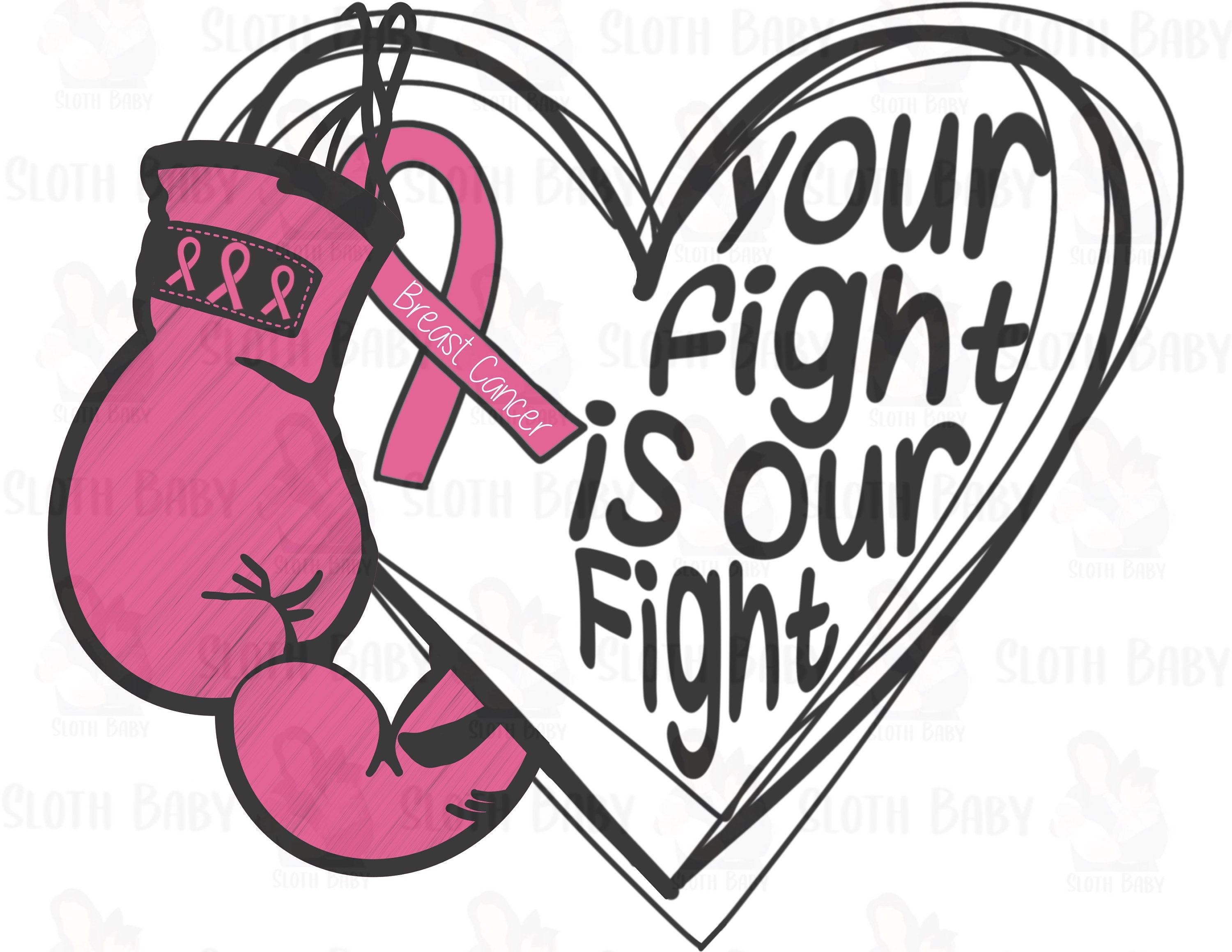 Your Fight is Our Fight Breast Cancer Awareness Sublimation Digital ...
