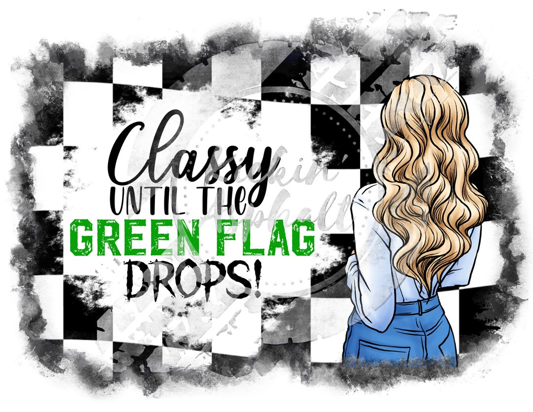 FIVE FILES -classy Until the Green Flag Drops - (blonde Hair ONLY ...