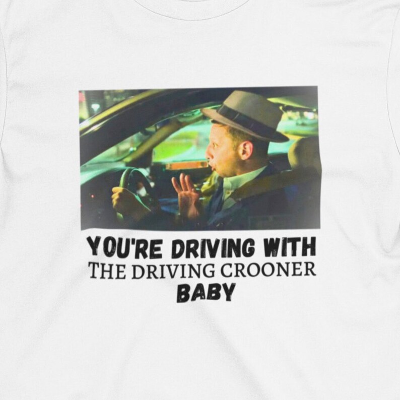 I Think You Should Leave Tee Shirt, Driving Crooner Shirt, Unisex Shirt ...