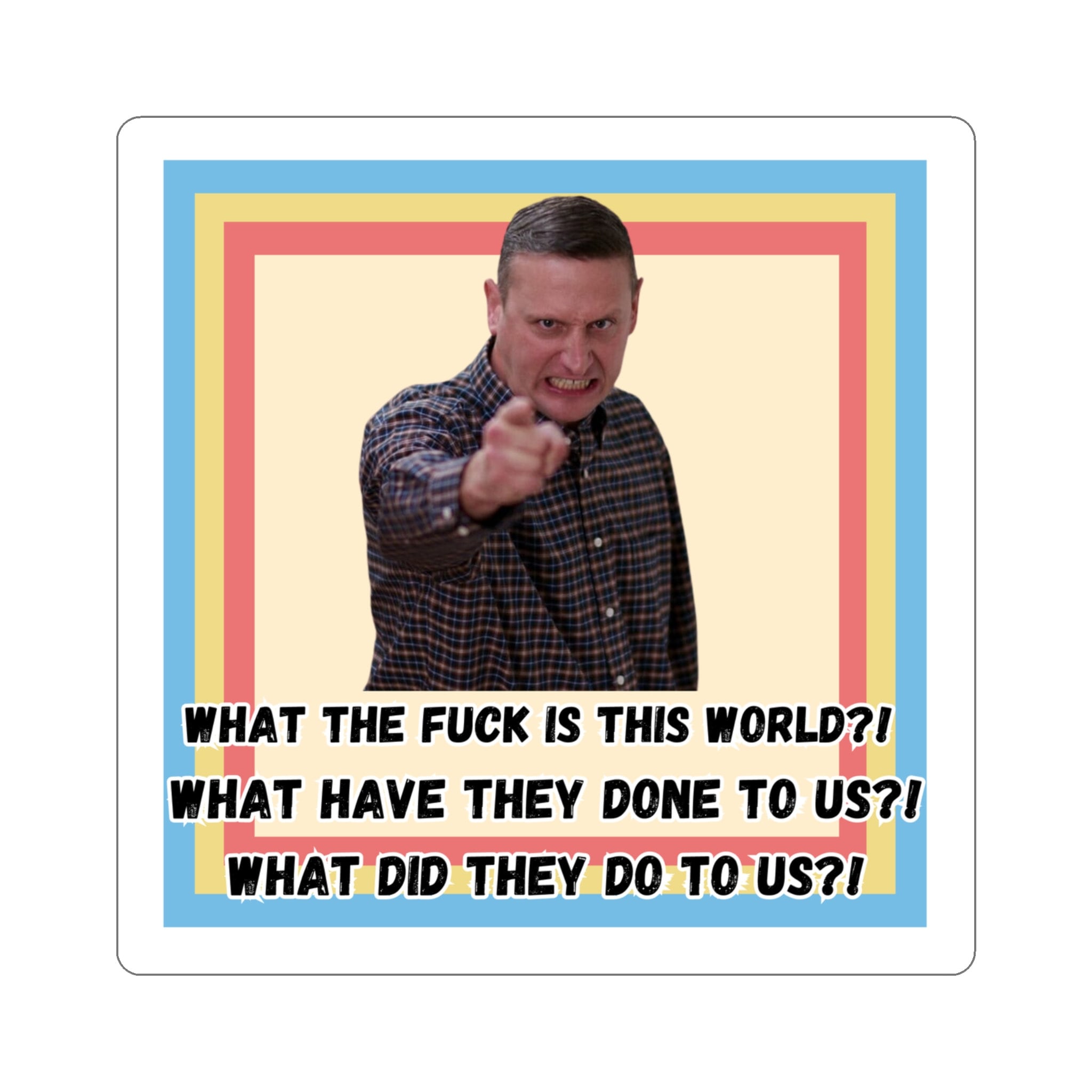 Tim Robinson Sticker, Darmine Doggy Door Sticker, What Did They Do to ...