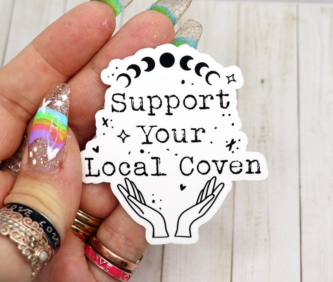 Support Your Local Coven Vinyl Sticker, Black and White Witchy Stickers ...