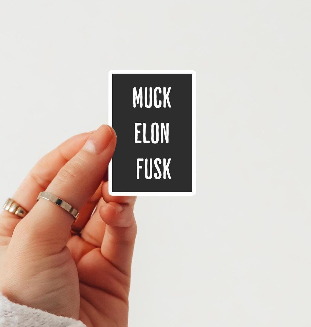 Muck Elon Fusk Waterproof Sticker, Political Bumper Sticker, Politics ...