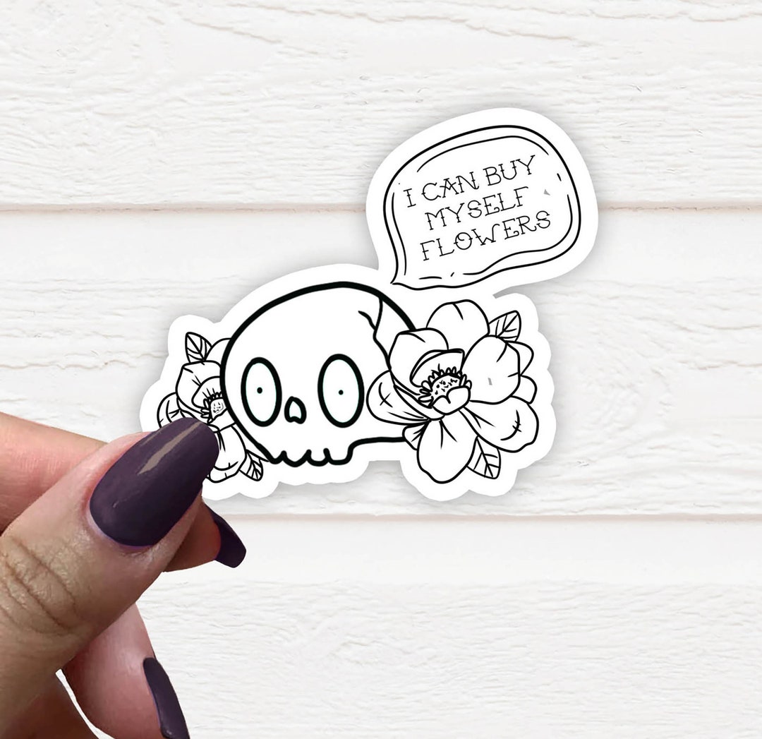 I Can Buy Myself Flowers Sticker, Motivational Vinyl, Laptop Decals ...