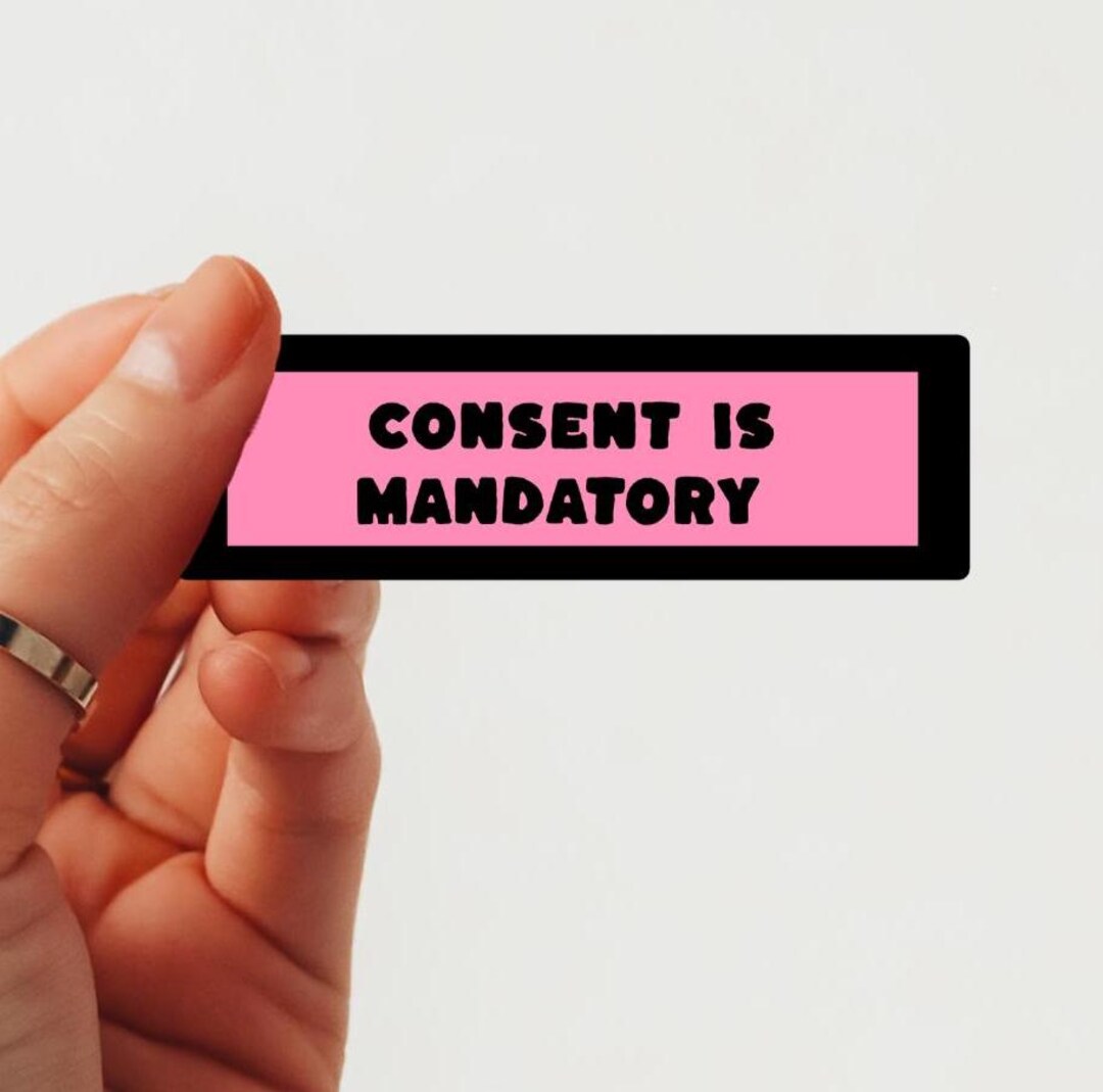 Consent is Mandatory Waterproof Sticker, US Political Bumper Sticker ...