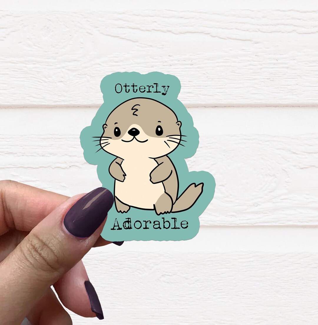 Otterly Adorable Sticker Otter Sticker Animal Decal - Etsy