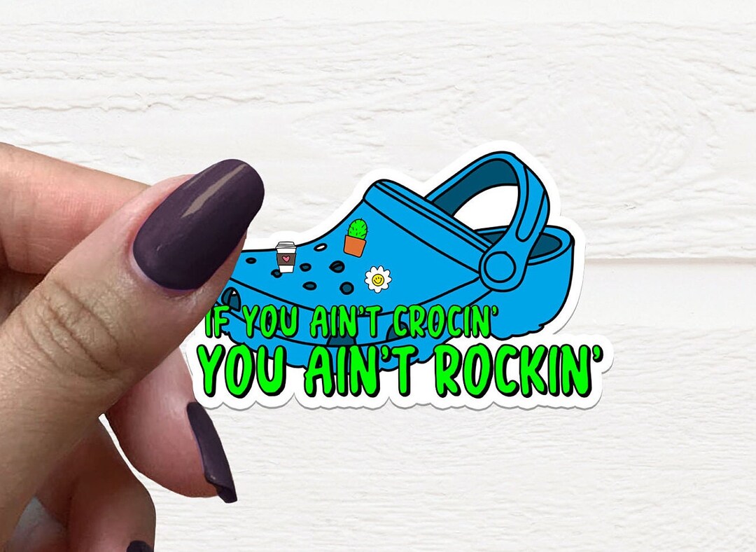 Croc Sticker, Shoe Stickers, Funny Stickers, Cute Decal, Die Cut Label ...