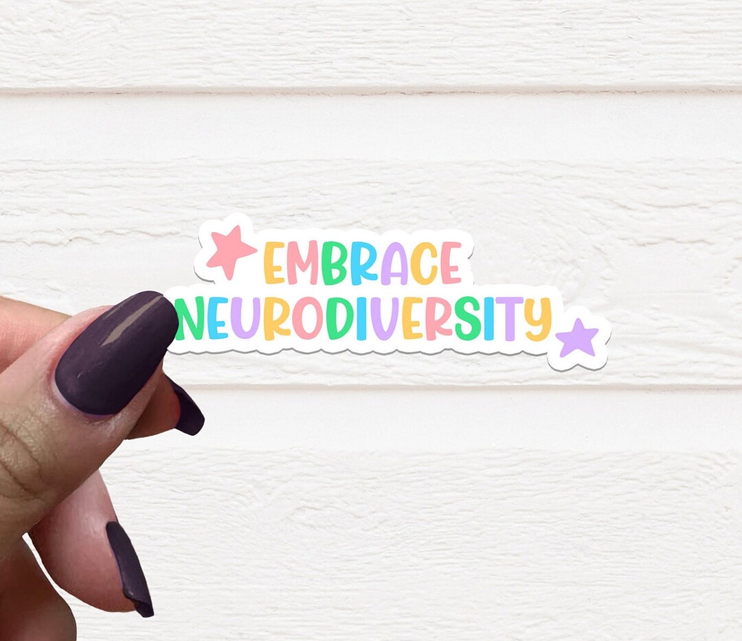 Embrace Neurodiversity Sticker, Mental Health Stickers, Cute Decal, Die ...