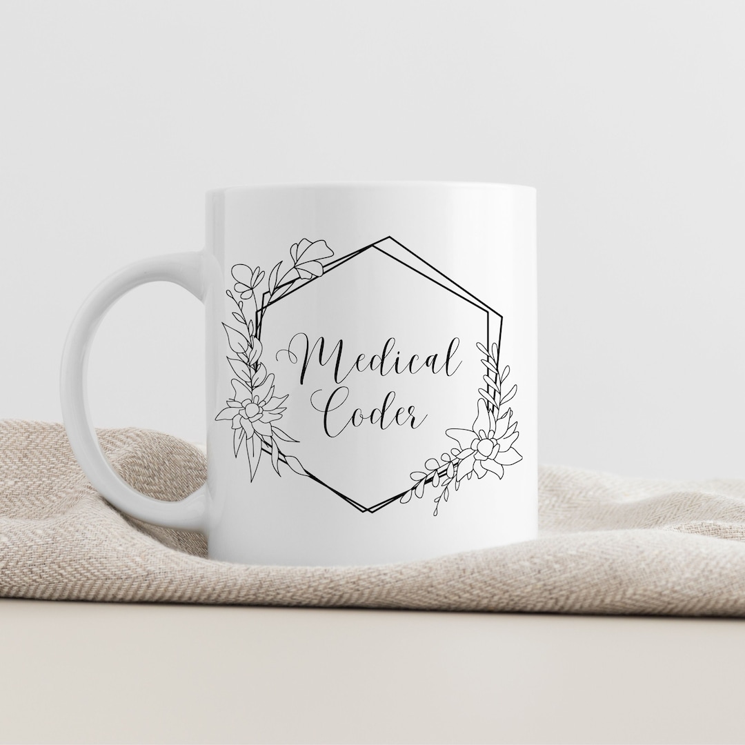 Medical Coder Mug Coffee Cup Medical Billing Medical Coder - Etsy
