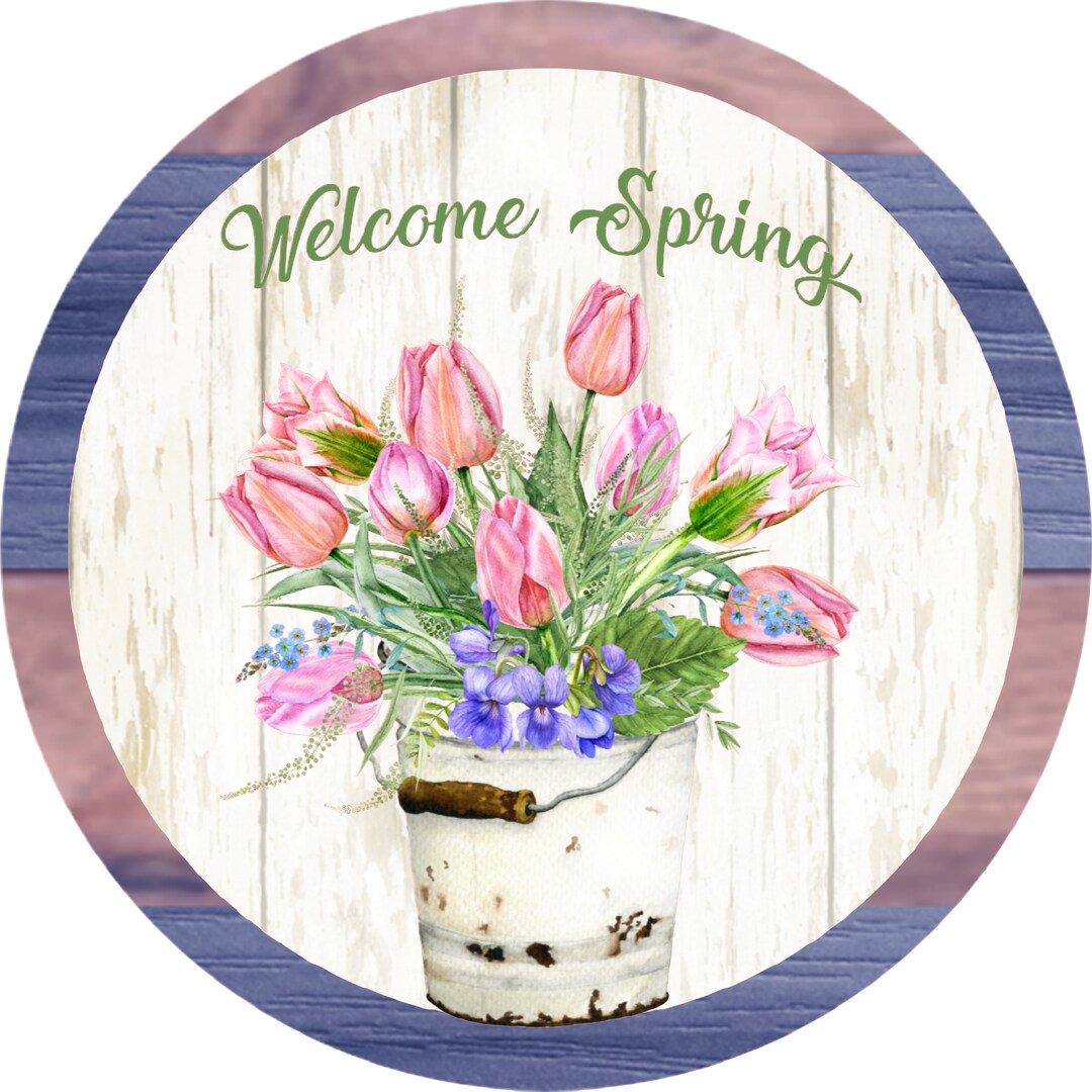 Welcome Spring Sign, Spring Flowers, Pink Tulips, Farm Style Design ...
