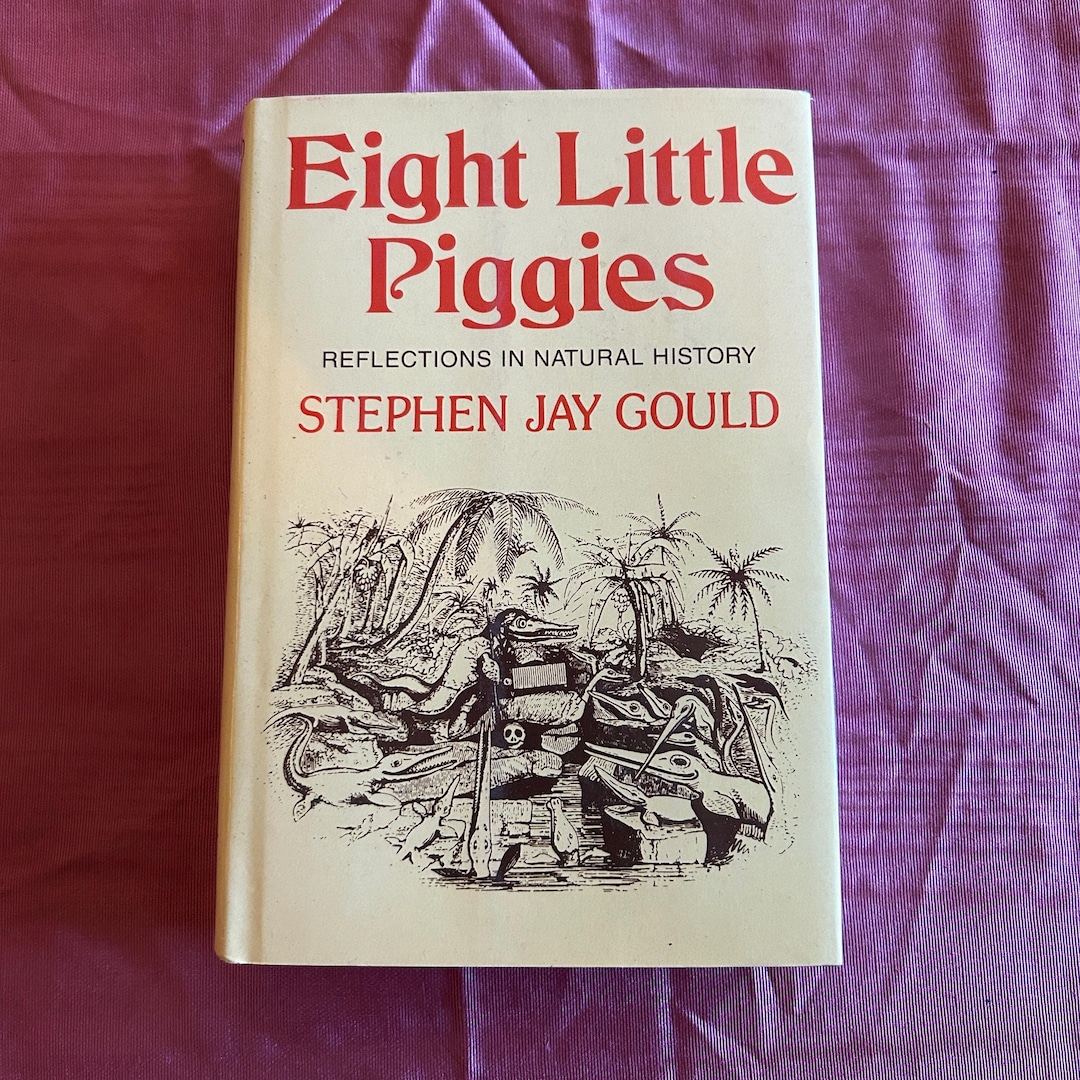 Eight Little Piggies - Stephen Jay Gould - 1993 First Edition by Norton ...