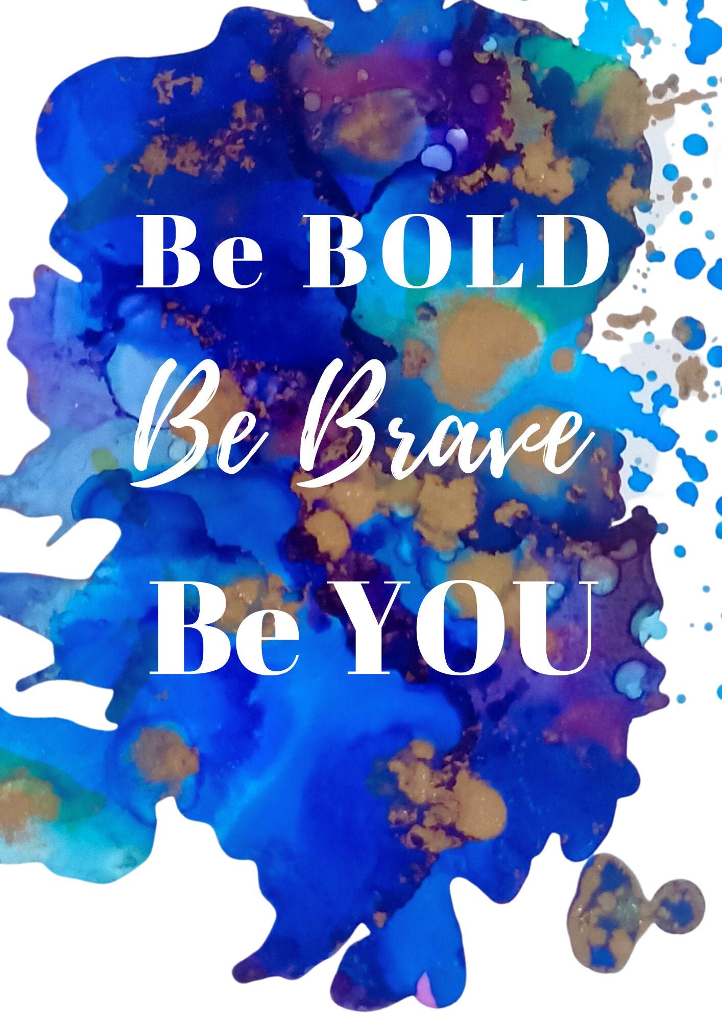 Be Bold Be Brave Be You | Etsy