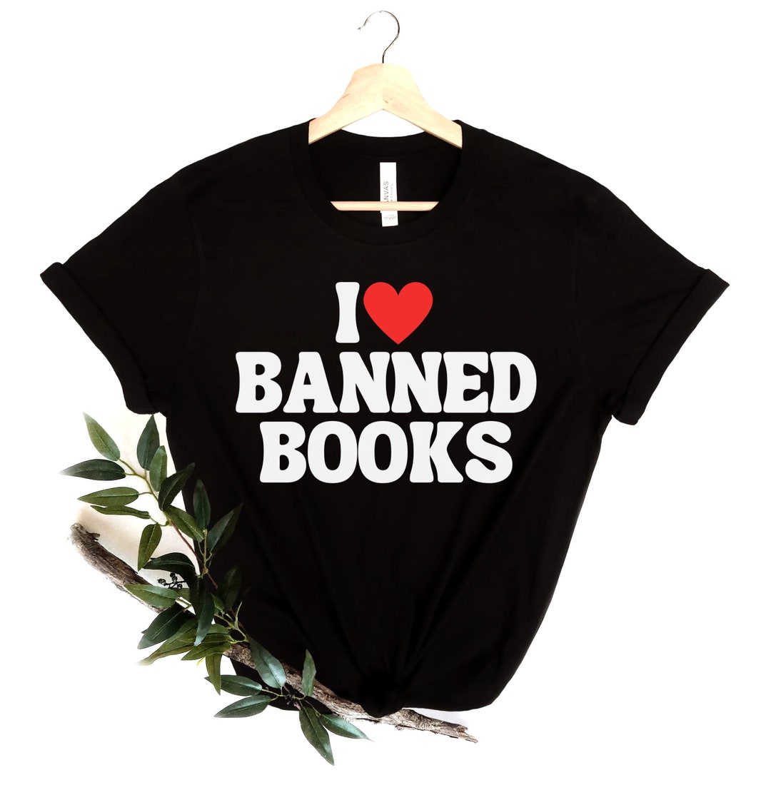 I Love Banned Books I'm With the Banned Banned Books - Etsy