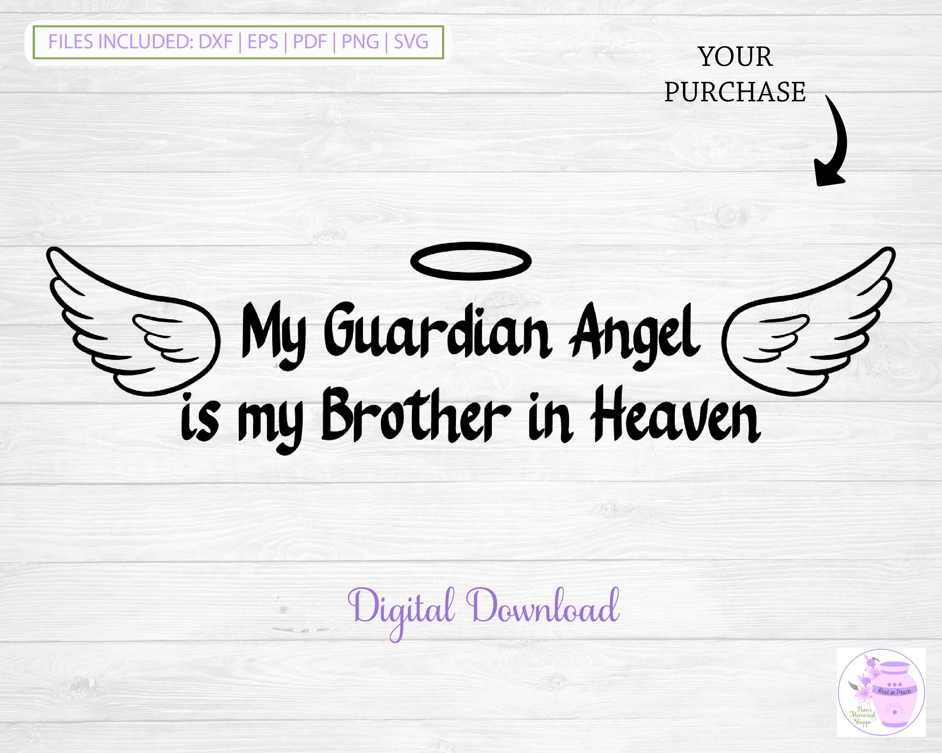 Guardian Angel Brother SVG, in Heaven, Loss of Brother, Angel Wings, in ...