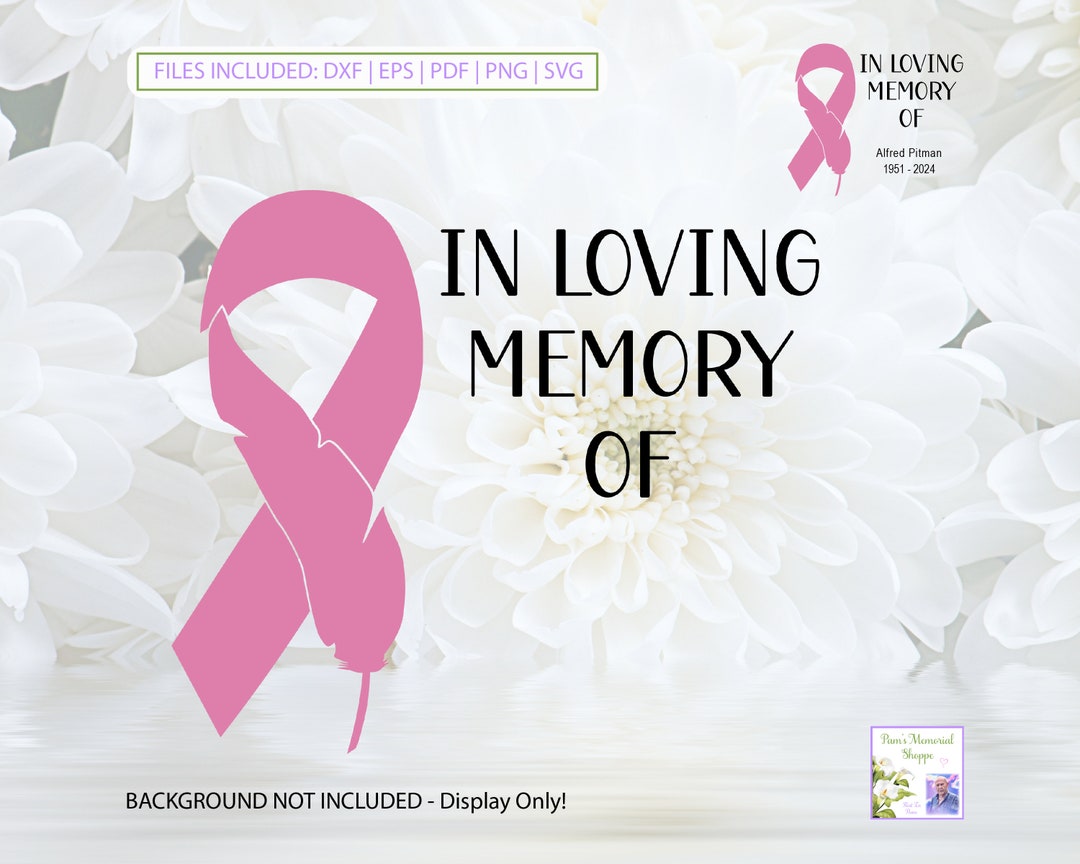 In Loving Memory Pink Ribbon SVG, Breast Cancer Awareness Ribbon With ...